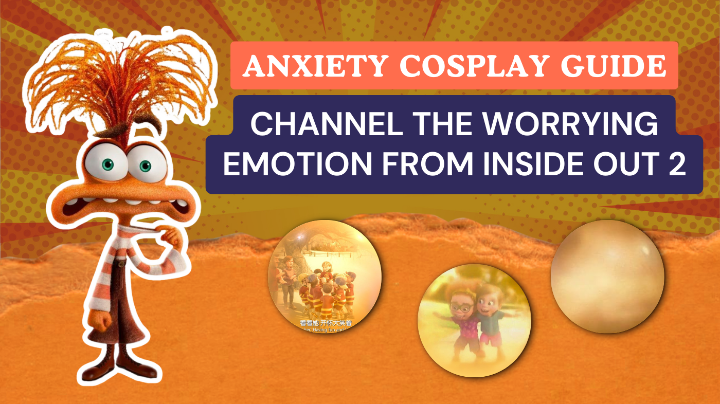 Anxiety Cosplay Guide: Channel the Worrying Emotion from Inside Out 2 ...
