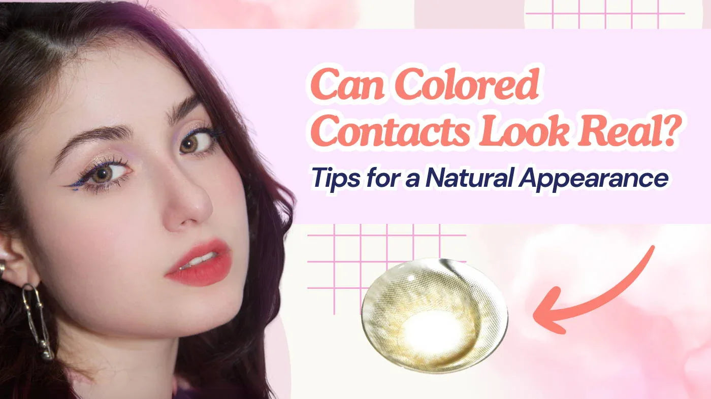 Can Coloured Contacts Look Real? Tips for a Natural Appearance – EyeCandys®