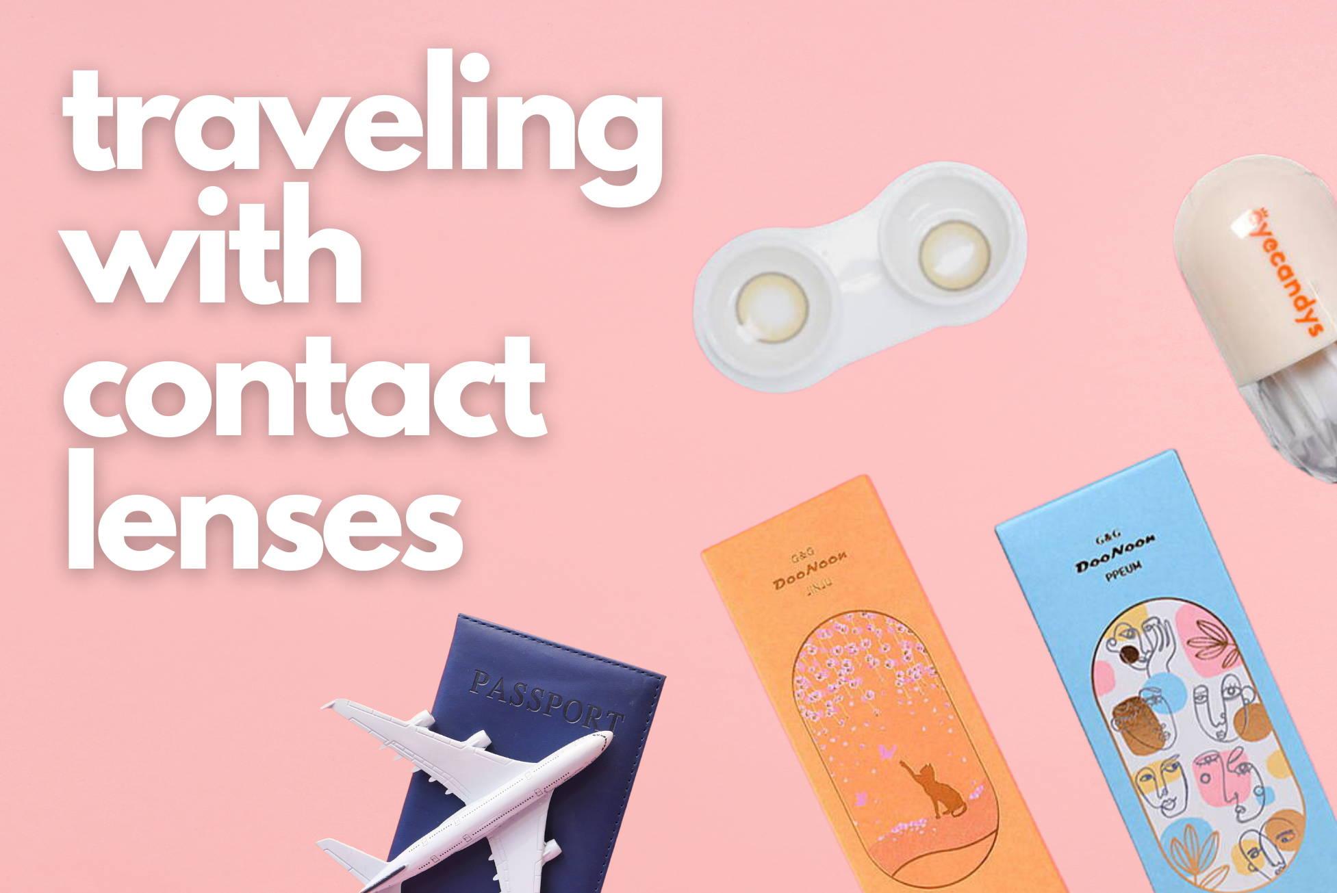 The Ultimate Guide To Traveling With Colored Contact Lenses – EyeCandys®
