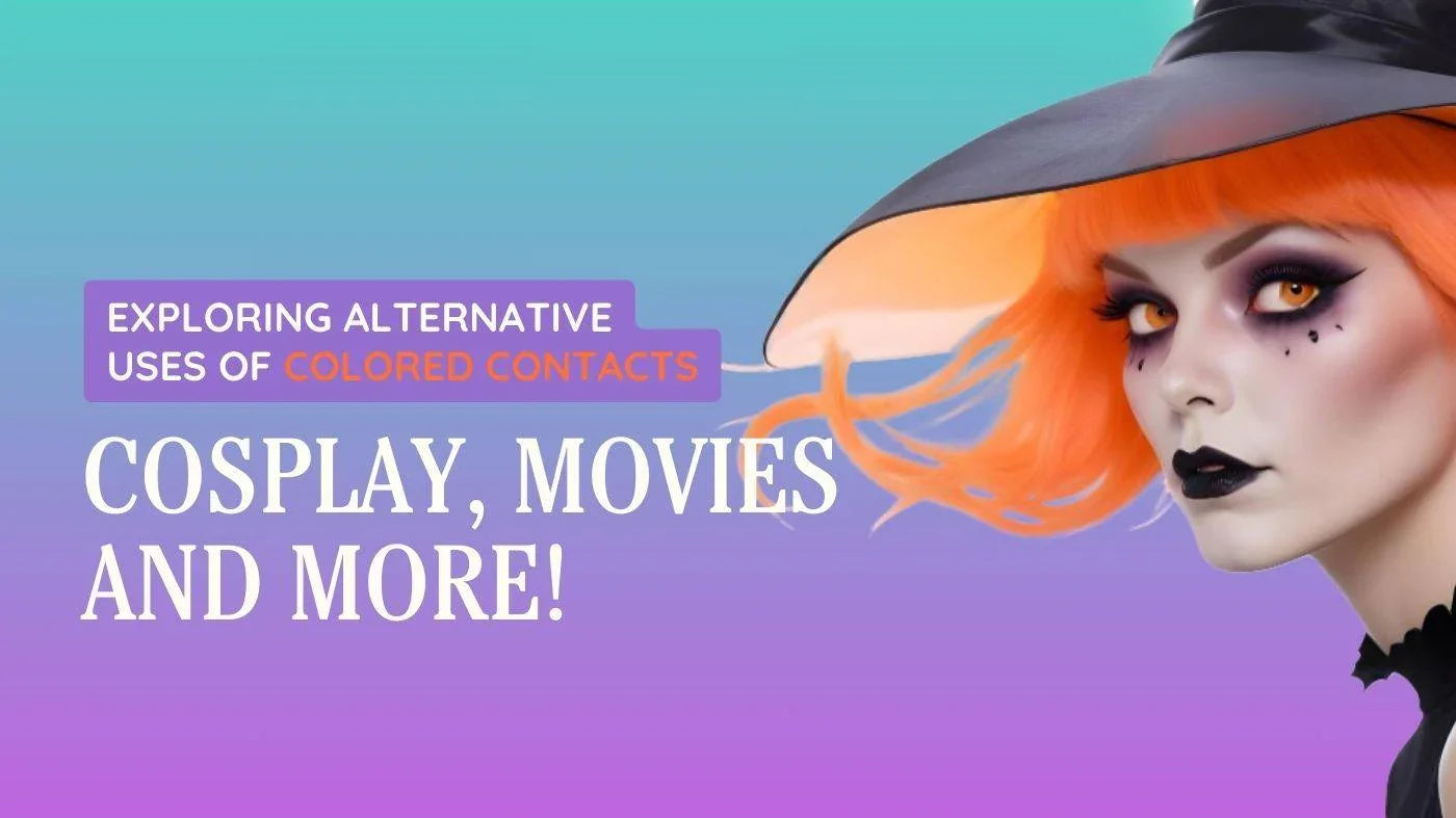 Exploring Alternative Uses of Colored Contacts: Cosplay, Movies, and ...